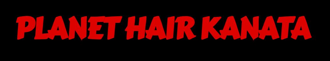 Planet Hair | Kanata | Kanata Central BIA