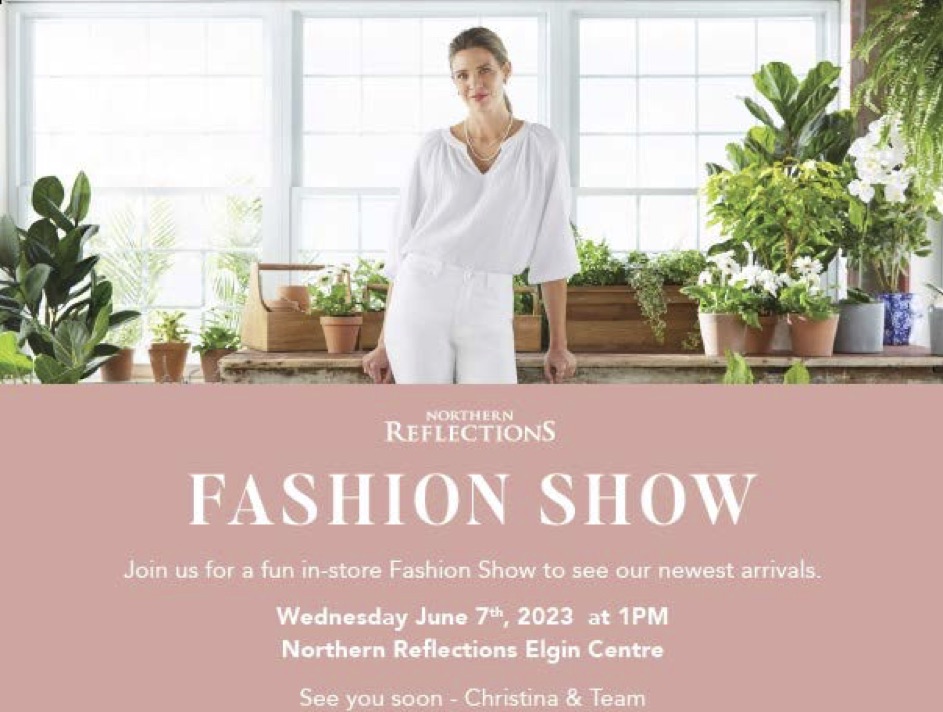 Northern Reflections | Fashion Show | Elgin Centre | St. Thomas