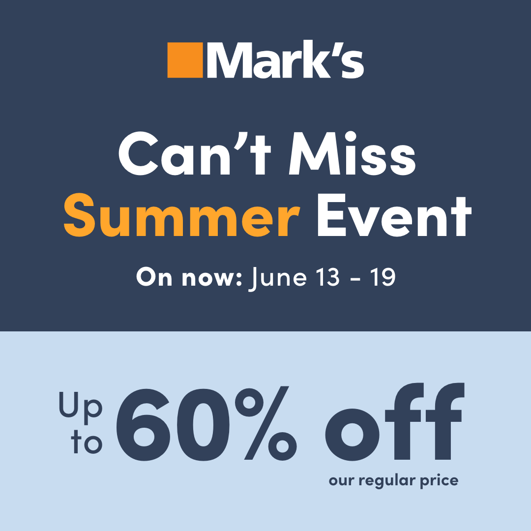 Mark's Work Warehouse | Can’t Miss Summer Event | Southland Mall | Winkler